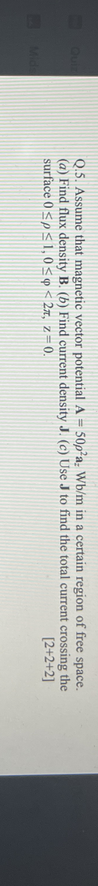 Solved Q.5. ﻿Assume that magnetic vector potential | Chegg.com