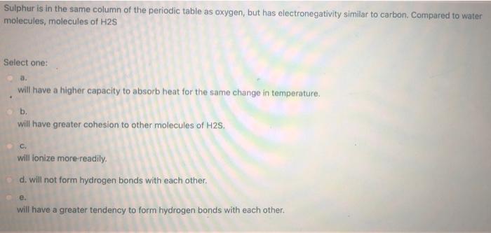 Solved Sulphur is in the same column of the periodic table | Chegg.com