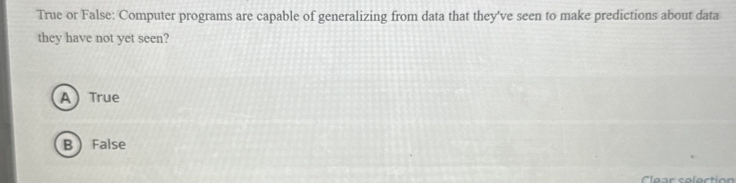 Solved True or False: Computer programs are capable of | Chegg.com