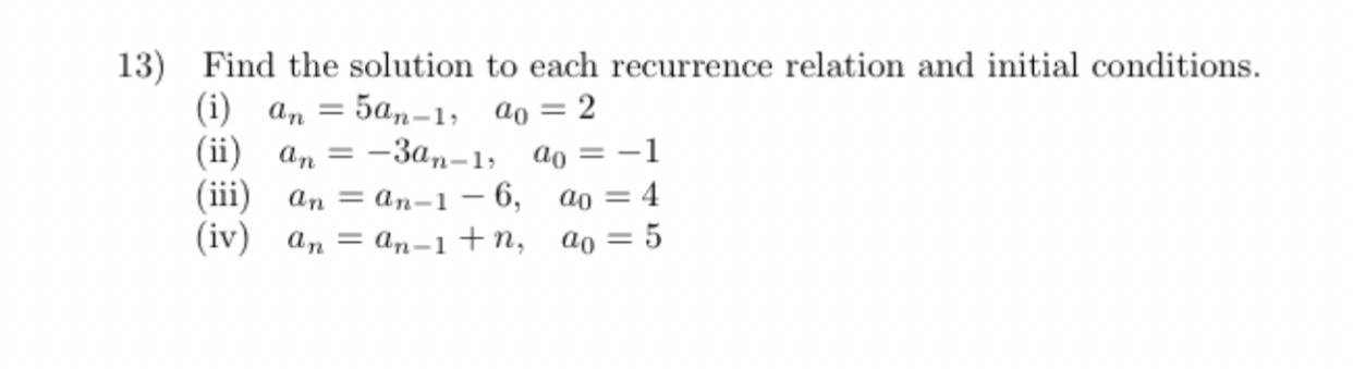 Solved Find the solution to each recurrence relation and | Chegg.com