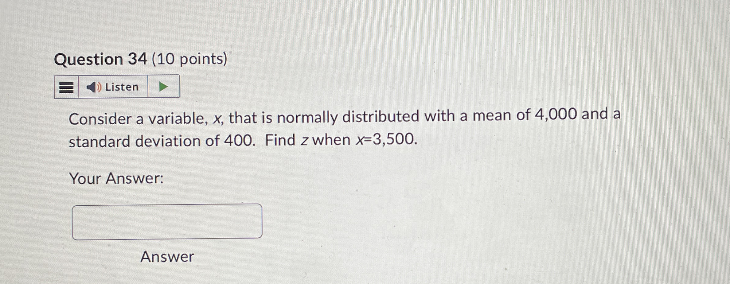 Solved Question 34 ﻿Consider a variable, x, ﻿that is | Chegg.com
