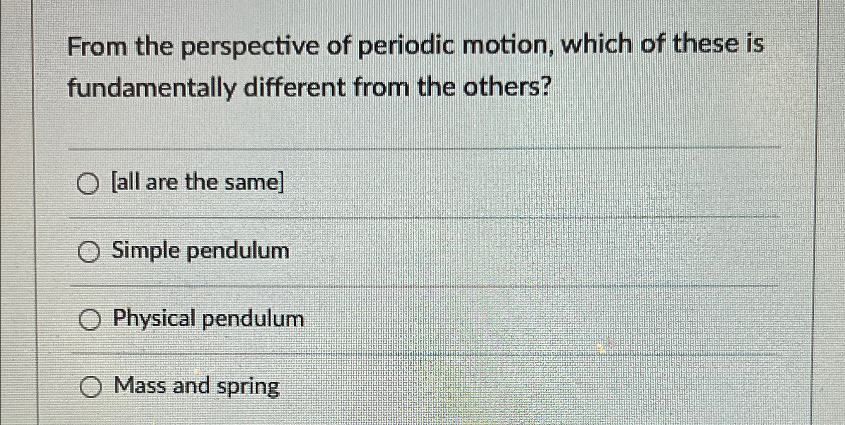 Solved From the perspective of periodic motion, which of | Chegg.com