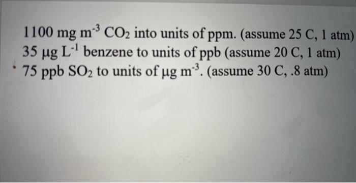 Solved 1100mgm−3CO2 into units of ppm. (assume 25C,1 atm ) | Chegg.com