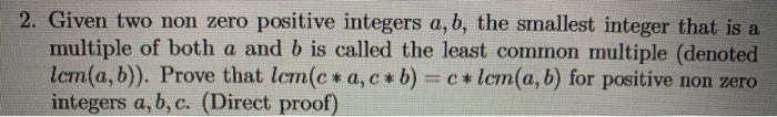 Solved 2. Given two non zero positive integers a, b, the | Chegg.com