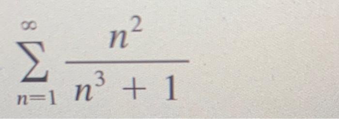 Solved ∑n=1∞n3+1n2 | Chegg.com