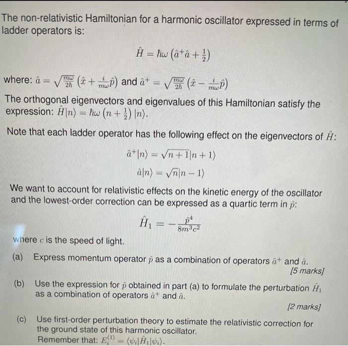 Solved The non-relativistic Hamiltonian for a harmonic | Chegg.com