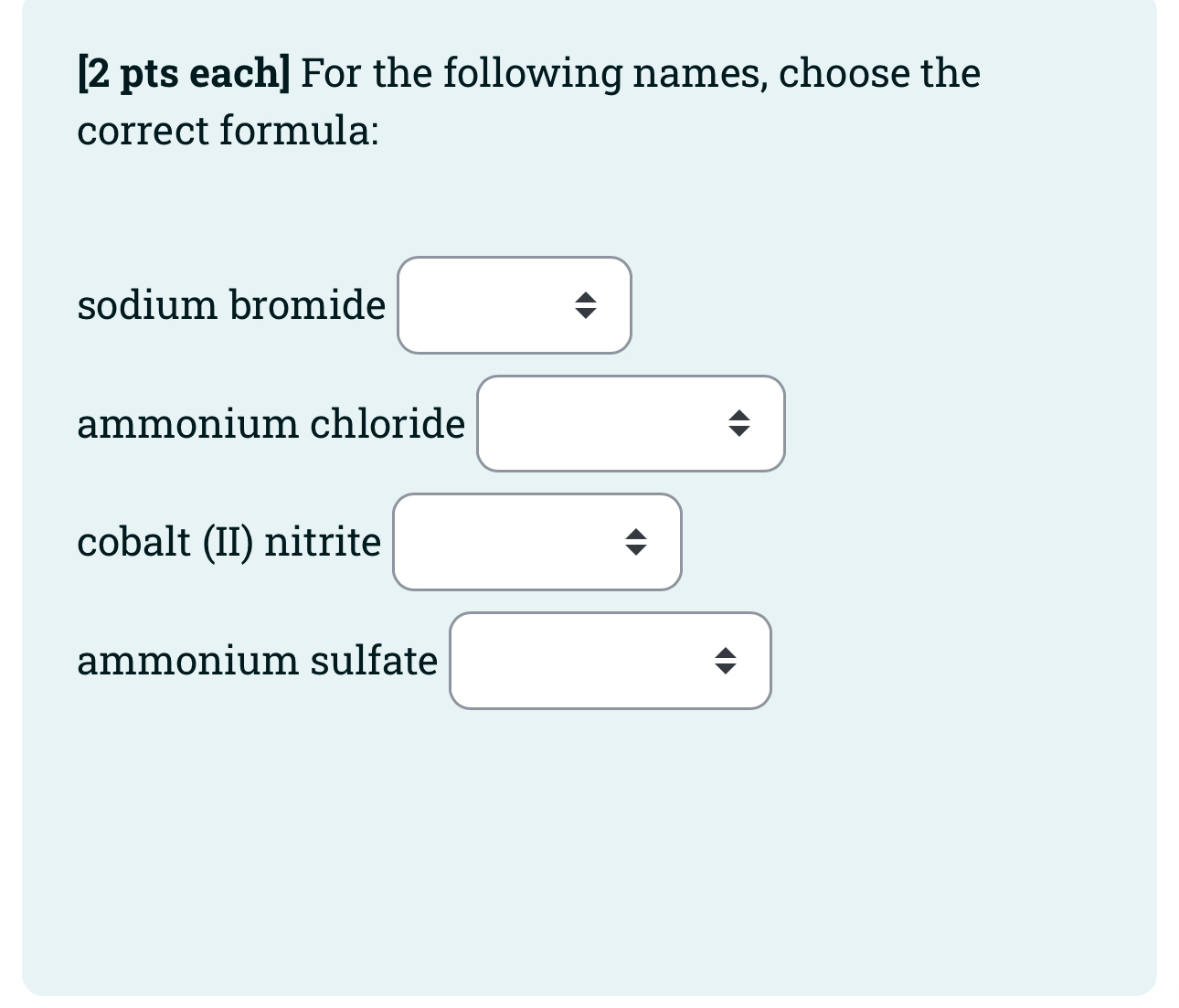 Solved [2 ﻿pts each] ﻿For the following names, choose the | Chegg.com