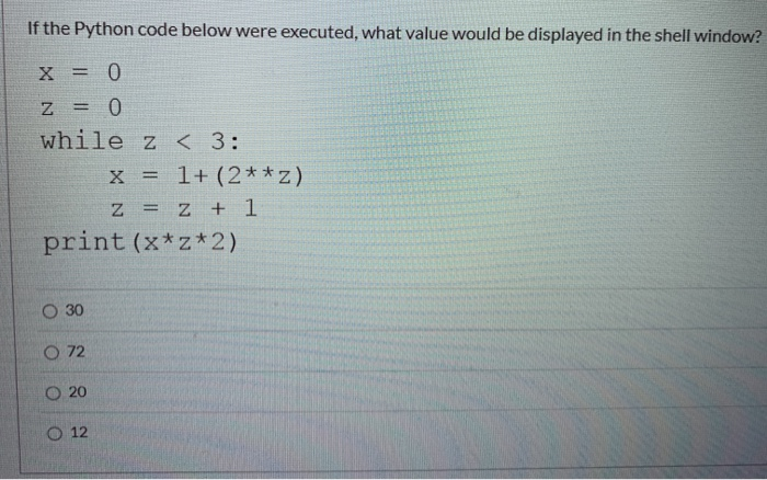 Solved If the Python code below were executed, what value | Chegg.com