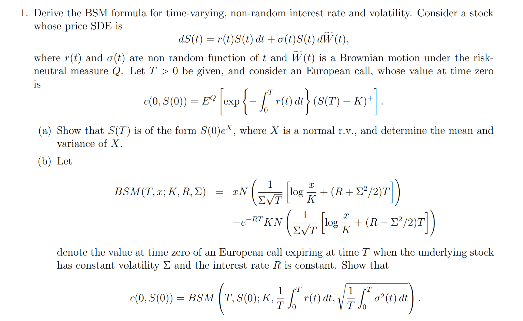 Solved Derive the BSM formula for time-varying, non-random | Chegg.com