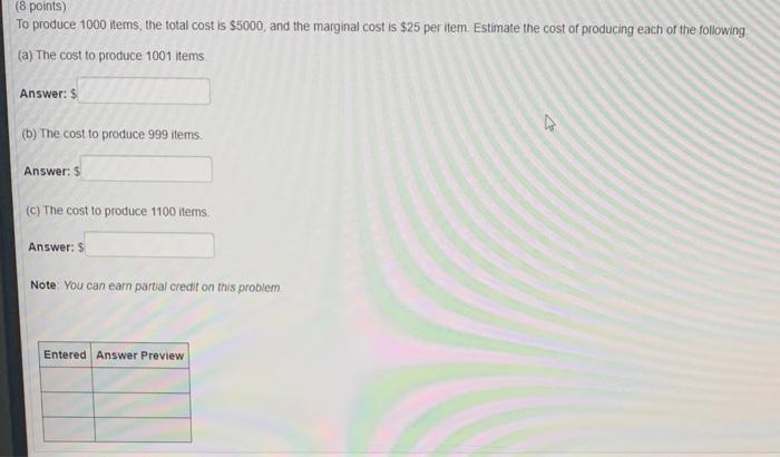 Solved To produce 1000 items, the total cost is $5000, and | Chegg.com