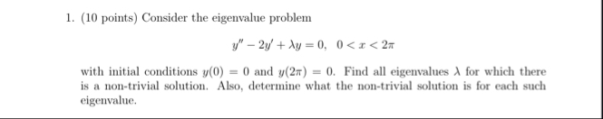 Solved ( 10 ﻿points) ﻿Consider the eigenvalue | Chegg.com