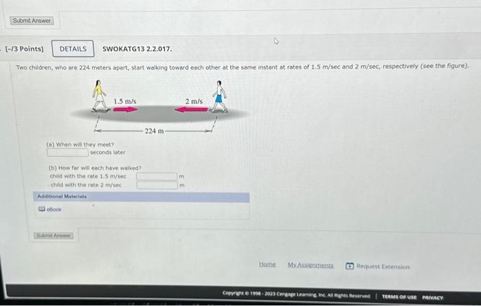 Solved Two children, who are 224 meters apart, start walking | Chegg.com