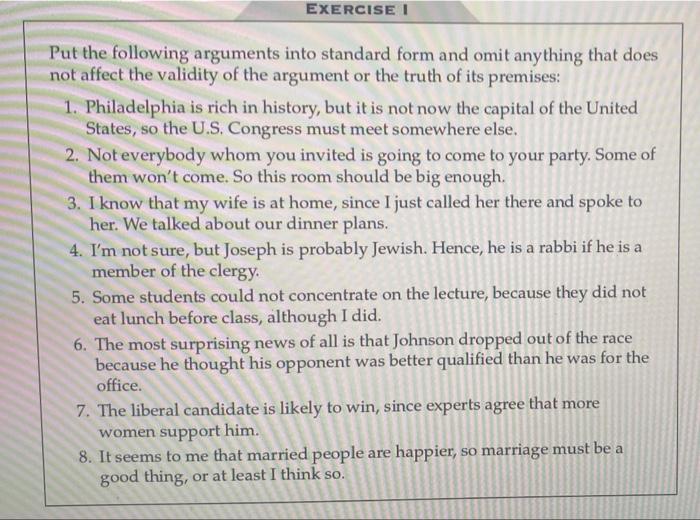 Solved EXERCISE 1 Put the following arguments into standard | Chegg.com