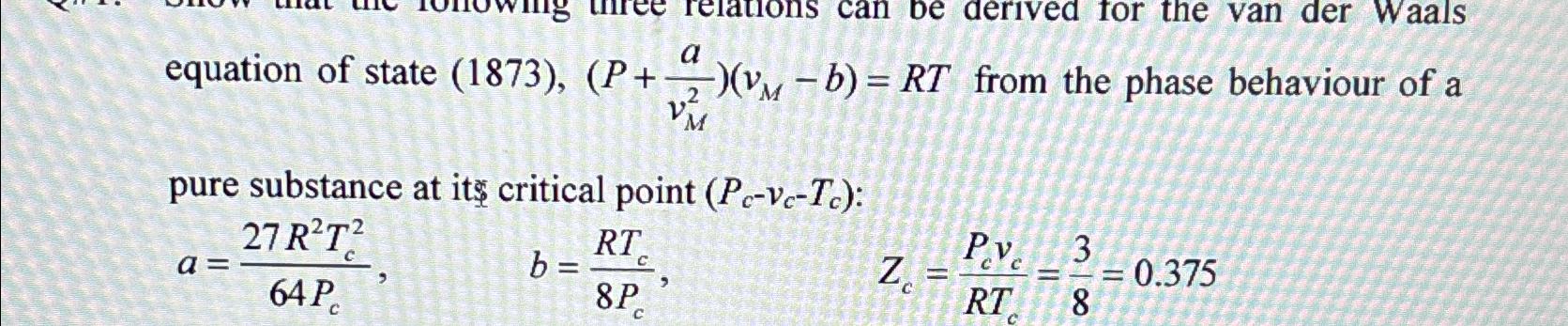 Solved equation of state (1873),(P+avM2)(vM-b)=RT ﻿from the | Chegg.com