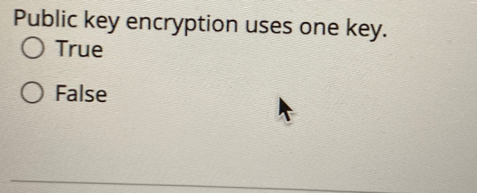Solved Public key encryption uses one key.True ﻿False | Chegg.com