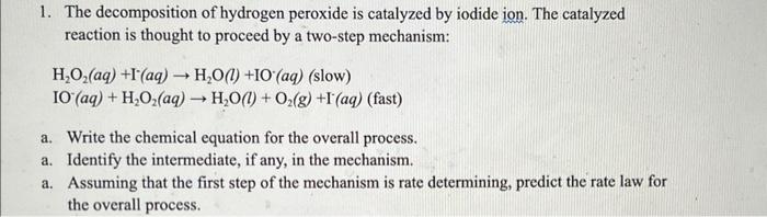 Solved 1. The decomposition of hydrogen peroxide is | Chegg.com