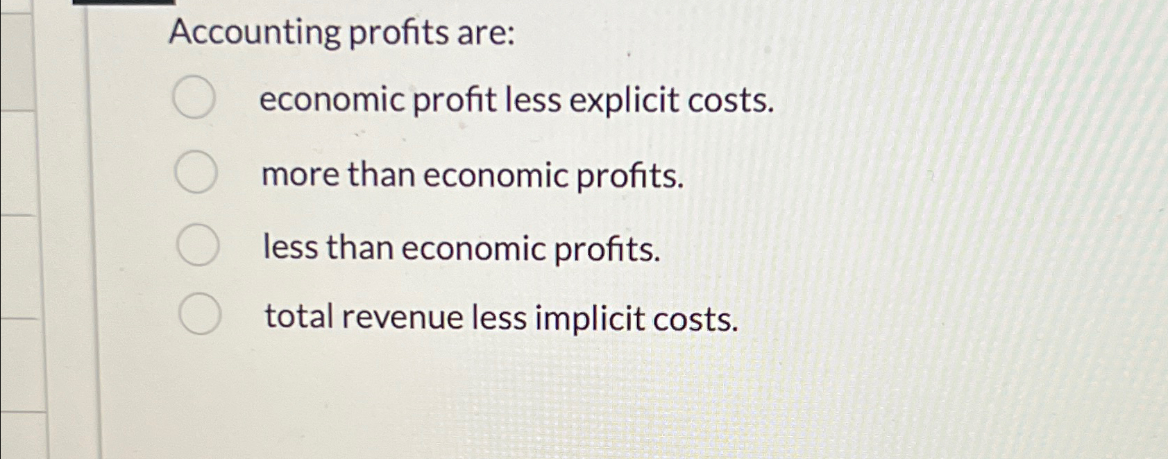 Solved AccountingAccounting profits are:economic profit less | Chegg.com