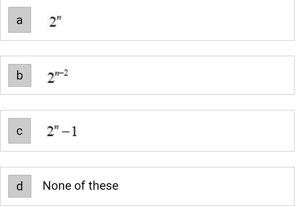 Solved 2 to the power n factor (which is cut in question) | Chegg.com
