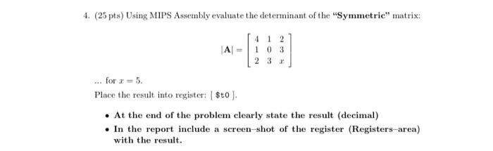 Solved 4. (25 pts) Using MIPS Assembly evaluate the | Chegg.com