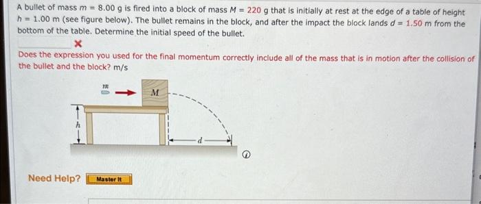 Solved A bullet of mass m=8.00 g is fired into a block of | Chegg.com