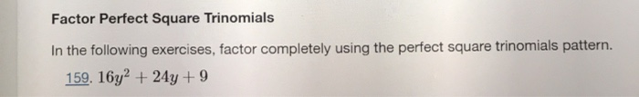 Solved Factor Perfect Square Trinomials In the following | Chegg.com