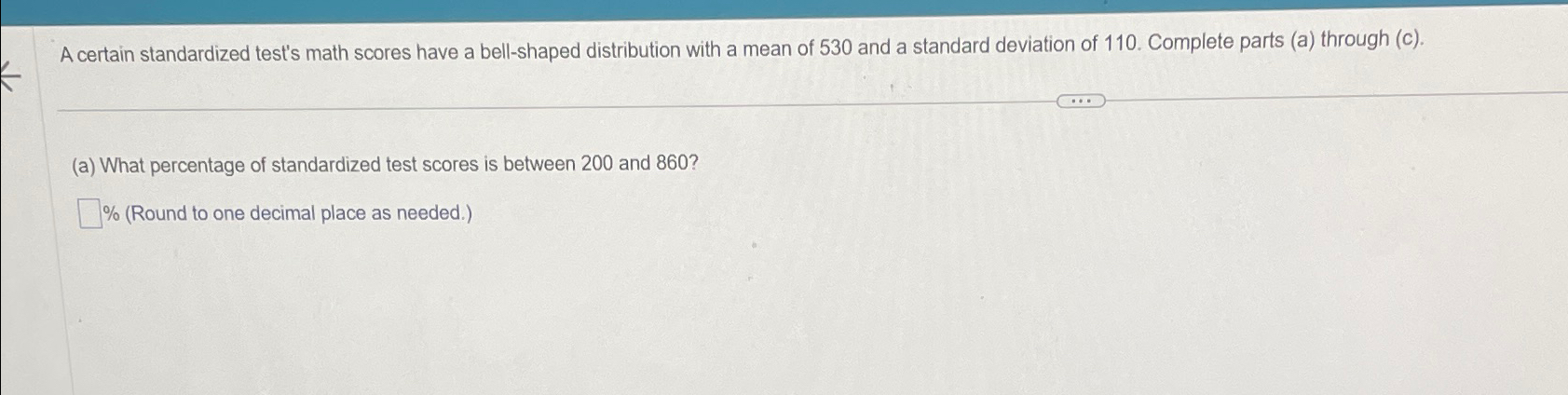Solved A certain standardized test's math scores have a | Chegg.com