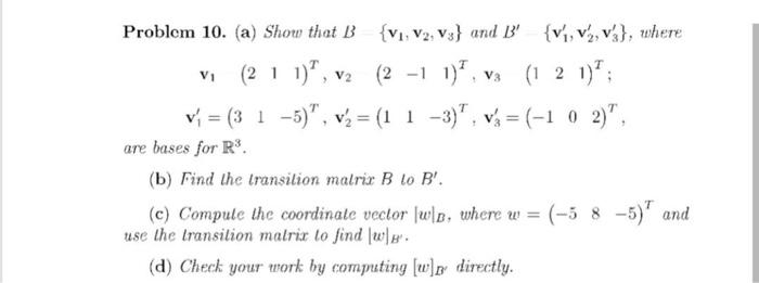 Solved Problem 10. (a) Show that B{v1,v2,v3} and | Chegg.com