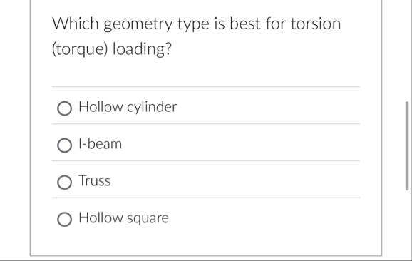 [Solved]: Which geometry type is best for torsion (torque) l