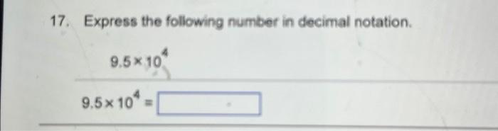 Solved 17. Express the following number in decimal notation. | Chegg.com