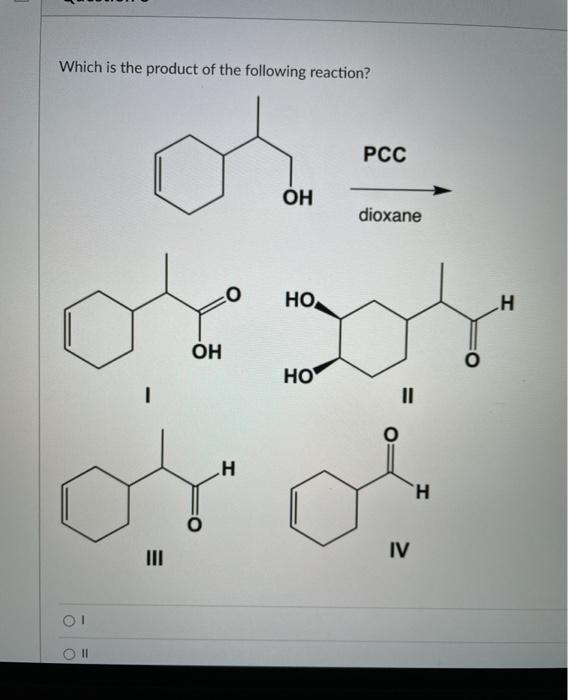 Solved Which is the product of the following reaction? PCC | Chegg.com