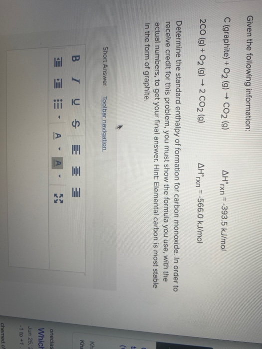 Solved Given the following information: C (graphite) + O2 | Chegg.com