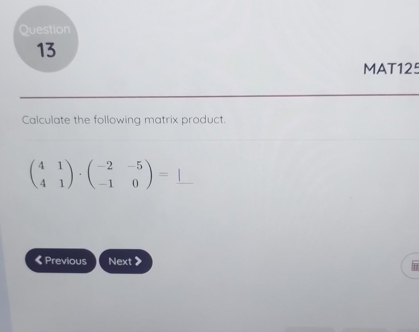 Solved Calculate the following matrix product. | Chegg.com