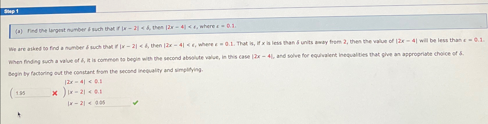 Solved Step 1(a) ﻿Find the largest number δ ﻿such that if | Chegg.com