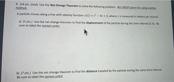 Solved 9. (14 pts, total) Use the Net Change Theorem to | Chegg.com