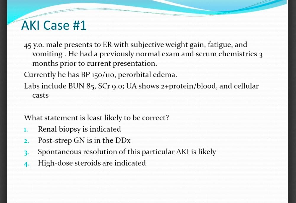Solved AKI Case #2 65 y.o. male presents 7 days following a | Chegg.com
