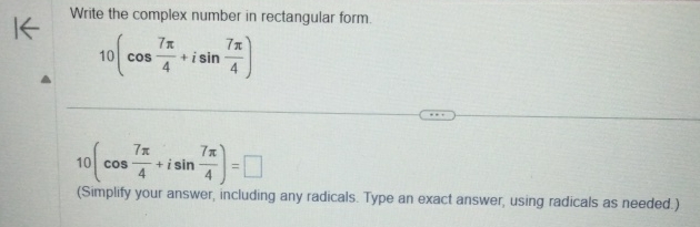 Solved Write the complex number in rectangular | Chegg.com