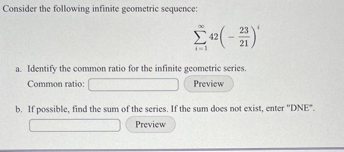 Solved Consider the following infinite geometric sequence: | Chegg.com
