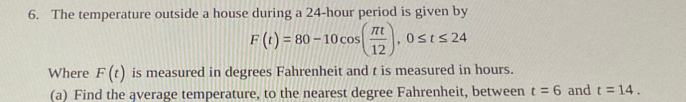 Solved The temperature outside a house during a 24-hour | Chegg.com