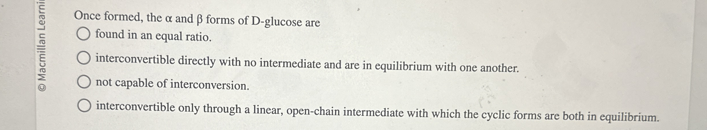 Solved Once formed, the α ﻿and β ﻿forms of D-glucose | Chegg.com