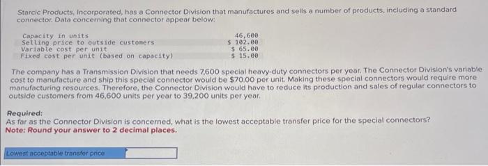 Solved Starcic Products, incorporated, has a Connector | Chegg.com
