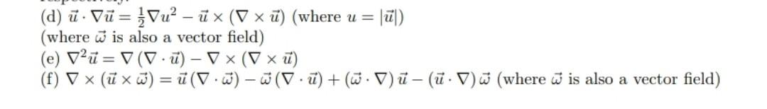 Solved (d) u⋅∇u=21∇u2−u×(∇×u)( where u=∣u∣) (where ω is also | Chegg.com