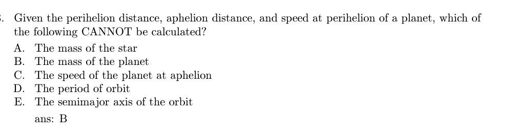 Solved Given the perihelion distance, aphelion distance, and | Chegg.com