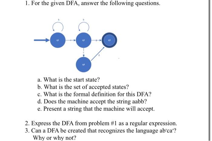 Solved 1. For the given DFA, answer the following questions. | Chegg.com