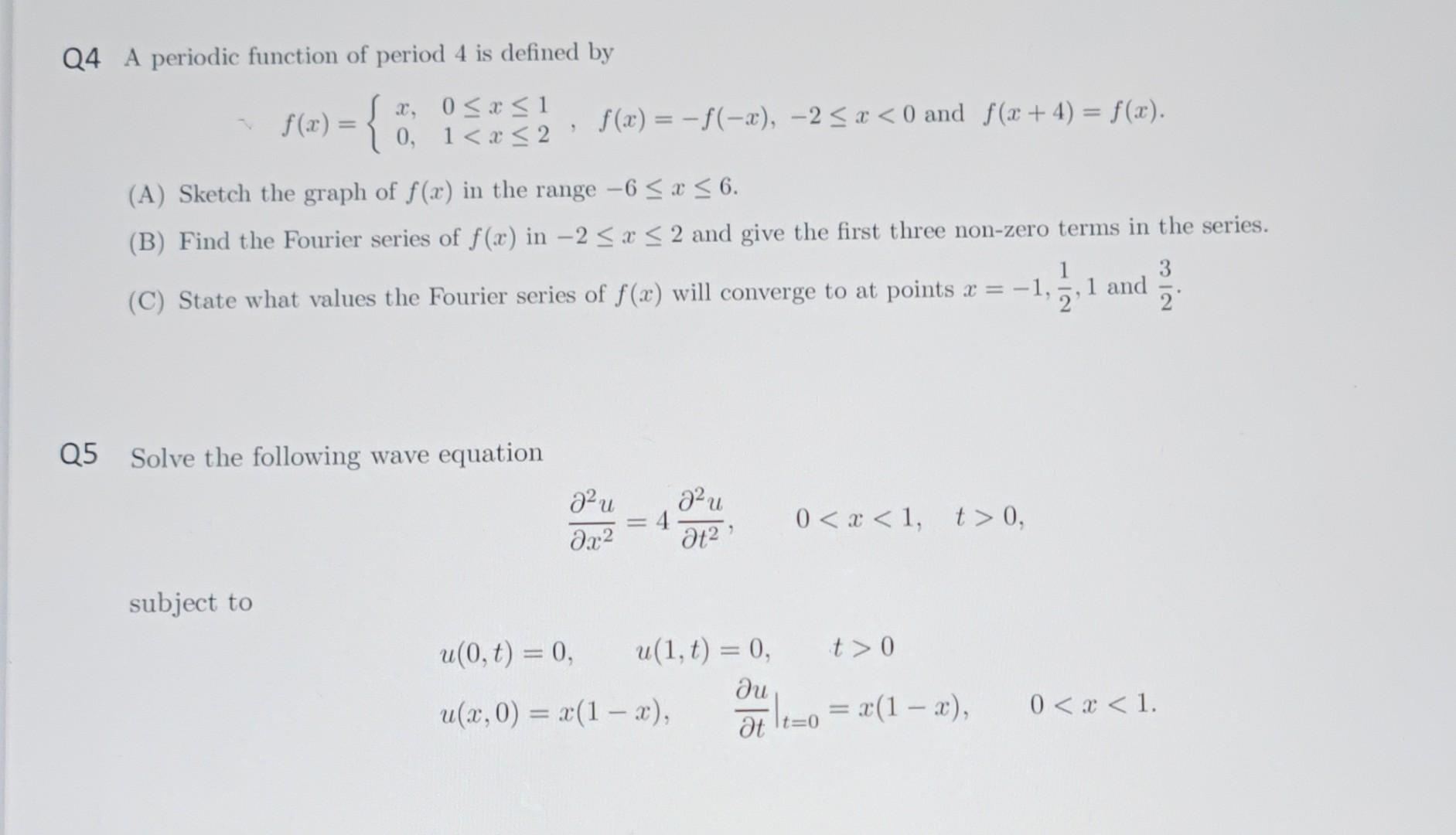Solved Q4 A periodic function of period 4 is defined by | Chegg.com