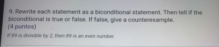 Solved 9. Rewrite each statement as a biconditional | Chegg.com