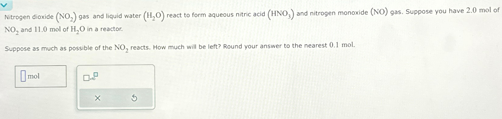 Nitrogen dioxide (NO2) ﻿gas and liquid water (H2O) | Chegg.com