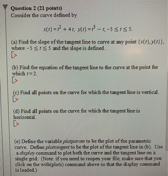 Solved Consider the curve defined by “x(t) = t^2 + 4*t, | Chegg.com