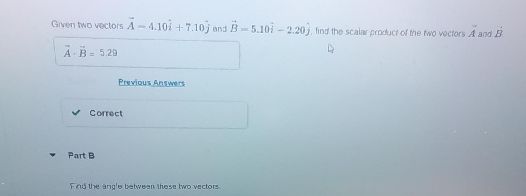Solved Given two vectors vec(A)=4.10hat(i)+7.10hat(j) ﻿and | Chegg.com