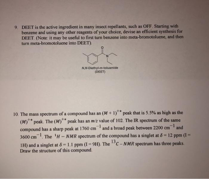 Solved 9. DEET is the active ingredient in many insect | Chegg.com