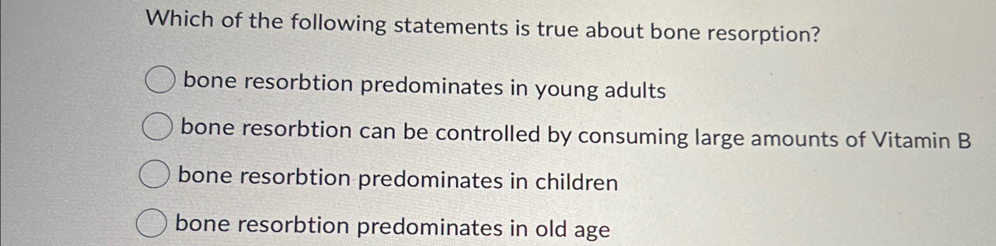 Solved Which of the following statements is true about bone | Chegg.com